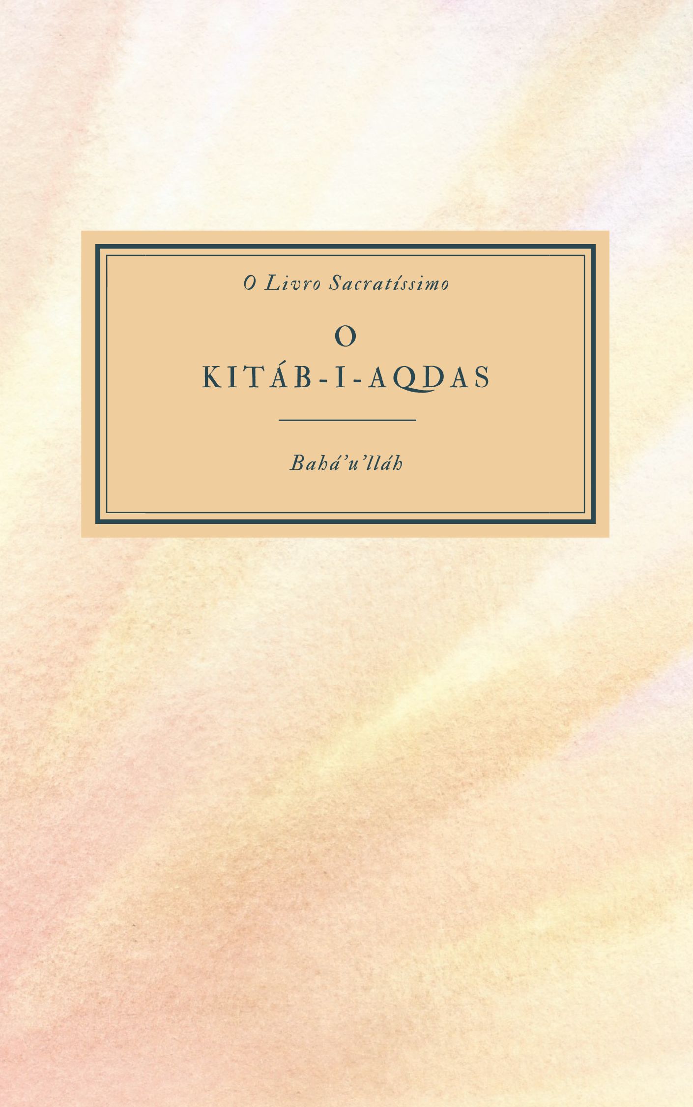 Kitáb-i-Aqdas - Fé Bahá'í